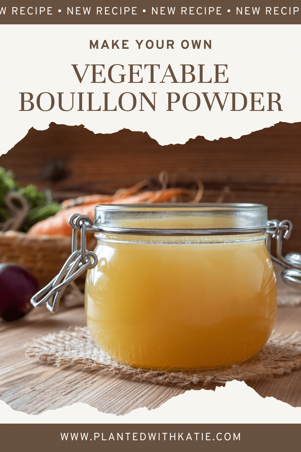 Homemade Vegetable Bouillon Recipe For Soup