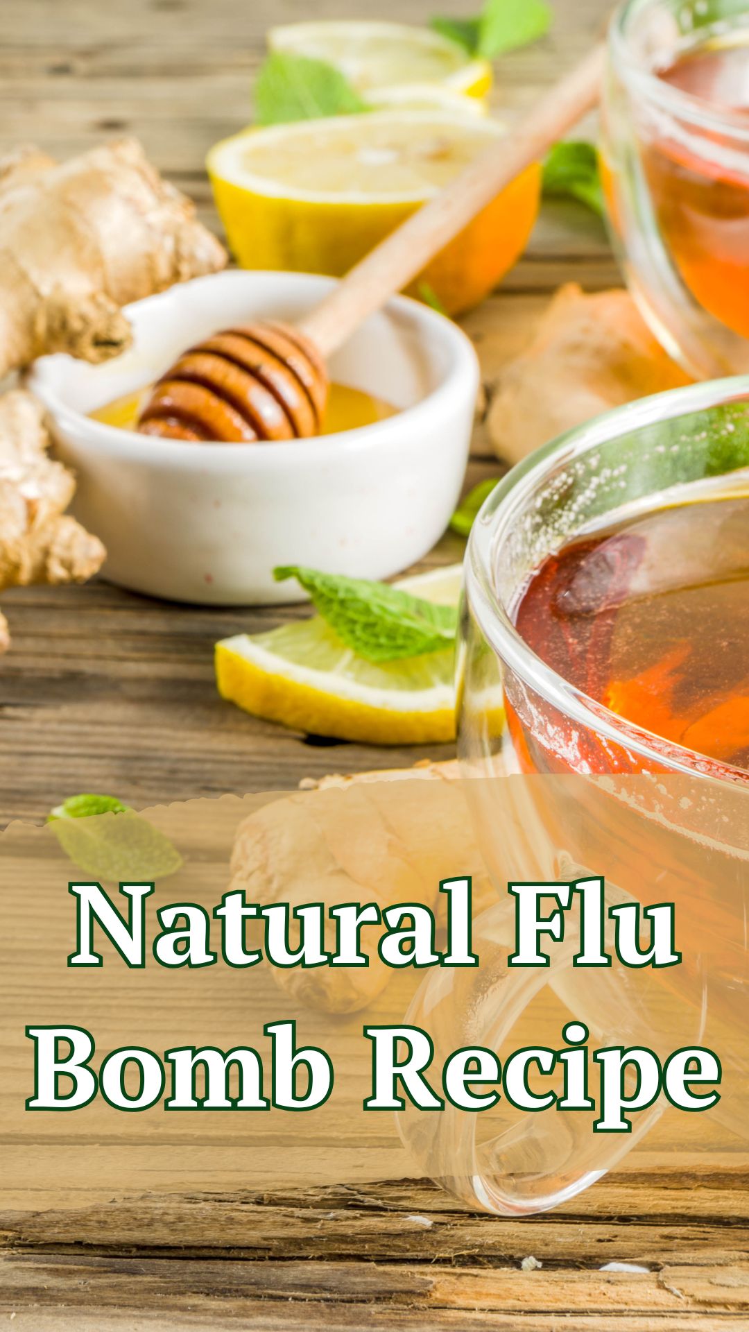 Natural Flu Bomb Recipe (Flu Tea & Honey Recipes)